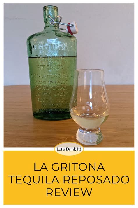 La Gritona Tequila Reposado Review Best Tequila For Cocktails