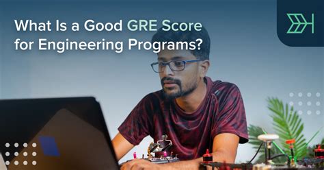 What Is A Good Gre Score For Engineering Ttp Gre Blog