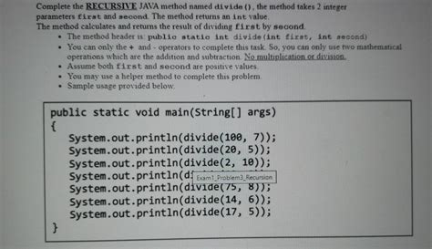 Solved Complete The Recursive Java Method Named Divide