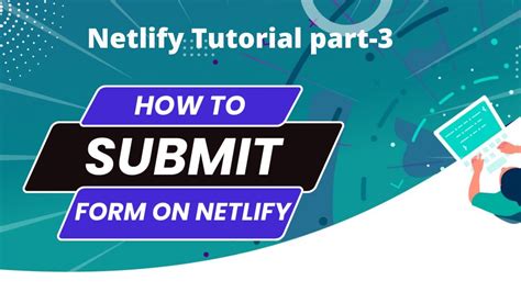 Form Submission With Netlify Netlify Tutorial Part 3 Youtube