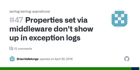 Properties Set Via Middleware Dont Show Up In Exception Logs · Issue 47 · Serilogserilog