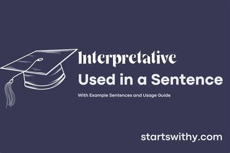 Interpretative In A Sentence Examples 21 Ways To Use Interpretative