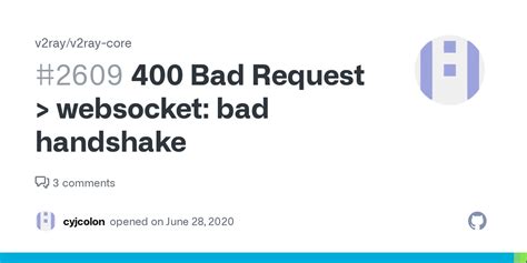 400 Bad Request Websocket Bad Handshake · Issue 2609 · V2rayv2ray Core · Github