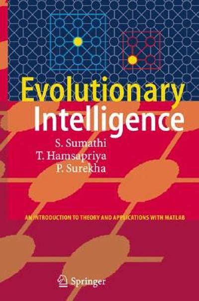 Evolutionary Intelligence An Introduction To Theory And Applications
