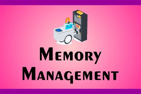 Memory Management Sl Technology Education