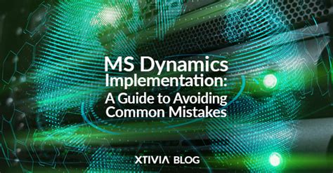 ms dynamics implementation a guide to avoiding common mistakes