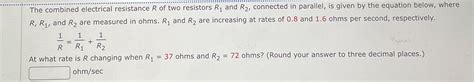 Solved The Combined Electrical Resistance R ﻿of Two
