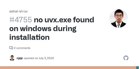 No Uvxexe Found On Windows During Installation · Issue 4755 · Astral