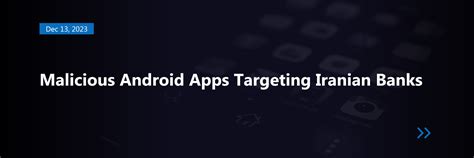 Malicious Android Apps Targeting Iranian Banks Black Cell Fzco