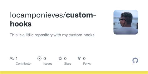 Github Locamponievescustom Hooks This Is A Little Repository With
