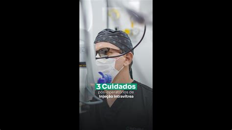 3 Dicas De Pós Operatório Da Injeção Intravítrea Dr Alexandre Rosa Youtube