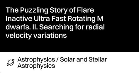 The Puzzling Story Of Flare Inactive Ultra Fast Rotating M Dwarfs Ii Searching For Radial
