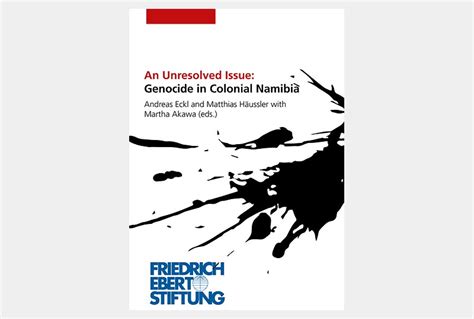 Eckl Häussler Akawa Eds 2024 An Unresolved Issue Genocide In Colonial Namibia
