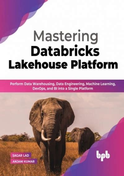 Download Book Pdf Mastering Databricks Lakehouse Platform Perform Data Warehousing Data