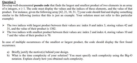 Solved Question Develop Well Documented Pseudo Code That Chegg