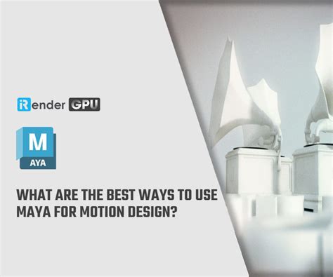 Tips For Better Render Quality With Arnold For Maya IRender RenderFarm
