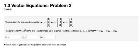 Solved 1 3 Vector Equations Problem 2 1 Point You Are Chegg Com
