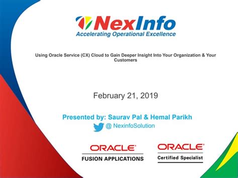 Mastering Customer Experience With Oracle Cx Cloud Nexinfo Webinar Ppt