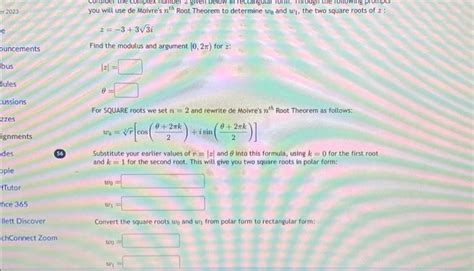 Solved You Will Use De Moivres Nth Root Theorem To