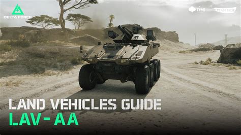 Delta Force Land Vehicles Guide Lav Aa Youtube