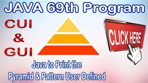 Java 69th Programjava To Print The Pyramid And Pattern User Defined Youtube