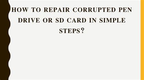 Repair Corrupted Pen Drive Or Sd Card Using Cmd Ppt