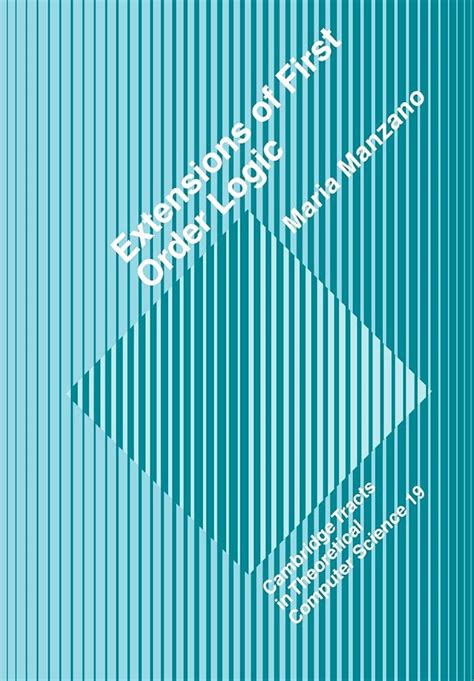 extensions of first order logic cambridge tracts in theoretical