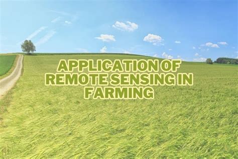 11 Application Of Remote Sensing In Farming Spatial Post