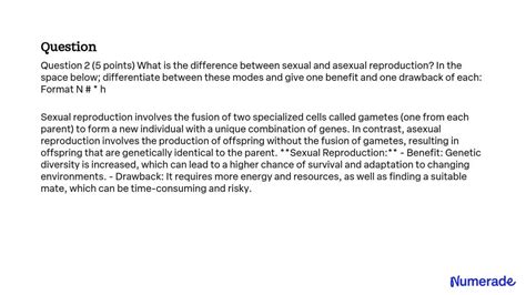 SOLVED Question Points What Is The Difference Between Sexual And Asexual Reproduction In