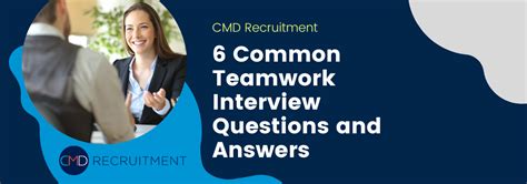 Common Teamwork Interview Questions And Answers CMD Recruitment