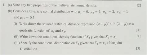 Solved 1 A State Any Two Properties Of The Multivariate