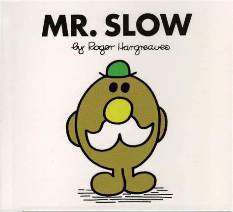 Mr Slow Squiggles