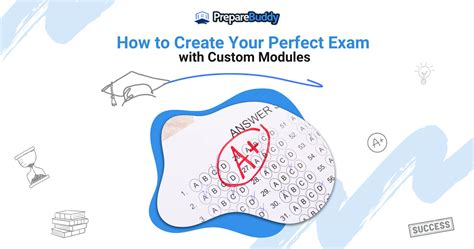 How To Create Your Perfect Exam With Custom Modules