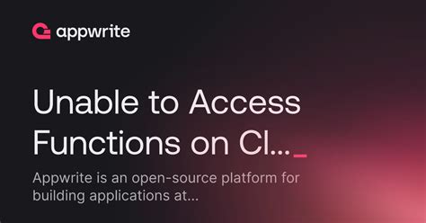 Unable To Access Functions On Cloud Threads Appwrite