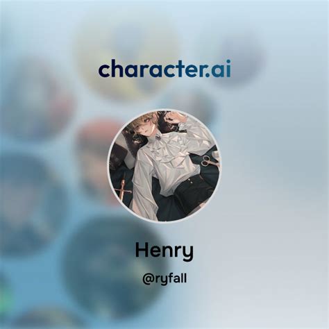 Chat With Henry Character Ai Personalized Ai For Every Moment Of Your Day