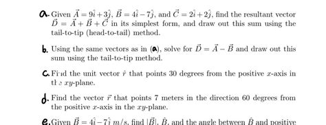 Solved 入 Given A 9i 3j B 4i 7j and C 2i 2j find the Chegg com