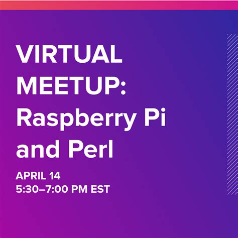 Virtual Meetup Raspberry Pi And Perl