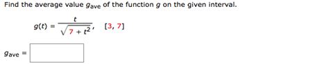Solved Find The Average Value Gave Of The Function G On The