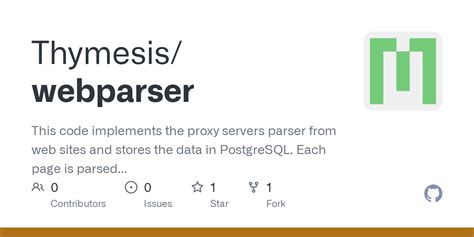 Github Thymesiswebparser This Code Implements The Proxy Servers Parser From Web Sites And