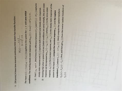 Solved A Linear Time Invariant Continuous Time System Has