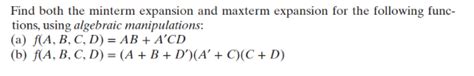 Solved Find Both The Minterm Expansion And Maxterm Expansion