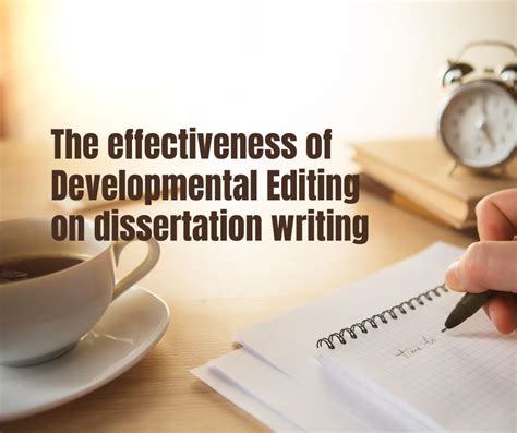 Part I Of Editing Essentials The Effectiveness Of Developmental Editing On Dissertation Writing