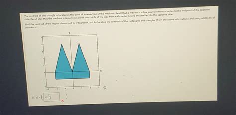 Solved The Centroid Of Any Triangle Is Located At The Point