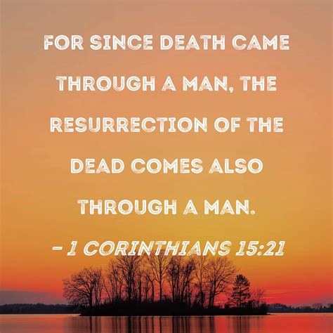 1 Corinthians 1521 For Since Death Came Through A Man The