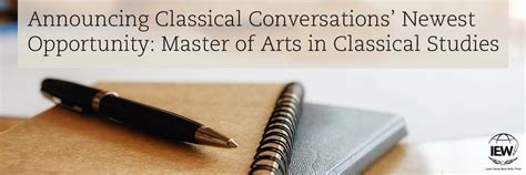 Announcing Classical Conversations Newest Opportunity Master Of Arts