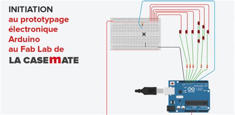 Prototypage électronique Arduino La Casemate
