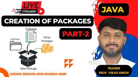 how to create packages in java part 2 java tutorial creating package in java vikas singh