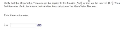 Solved Verify That The Mean Value Theorem Can Be Applied To Chegg Com