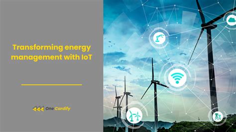 Transforming Energy Management With Iot One Cardify