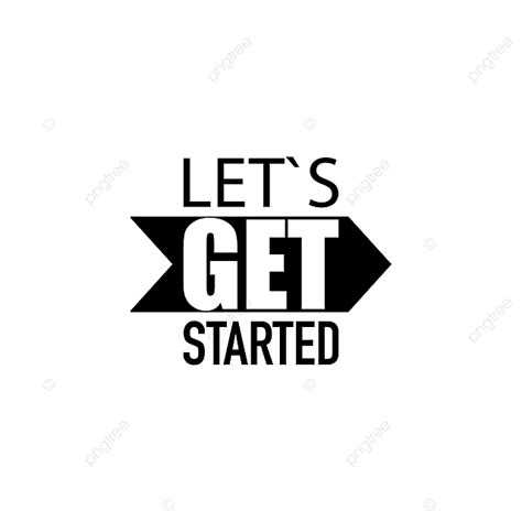 Get Started Vector Art Png Lets Get Started Speech Retro Office Mood